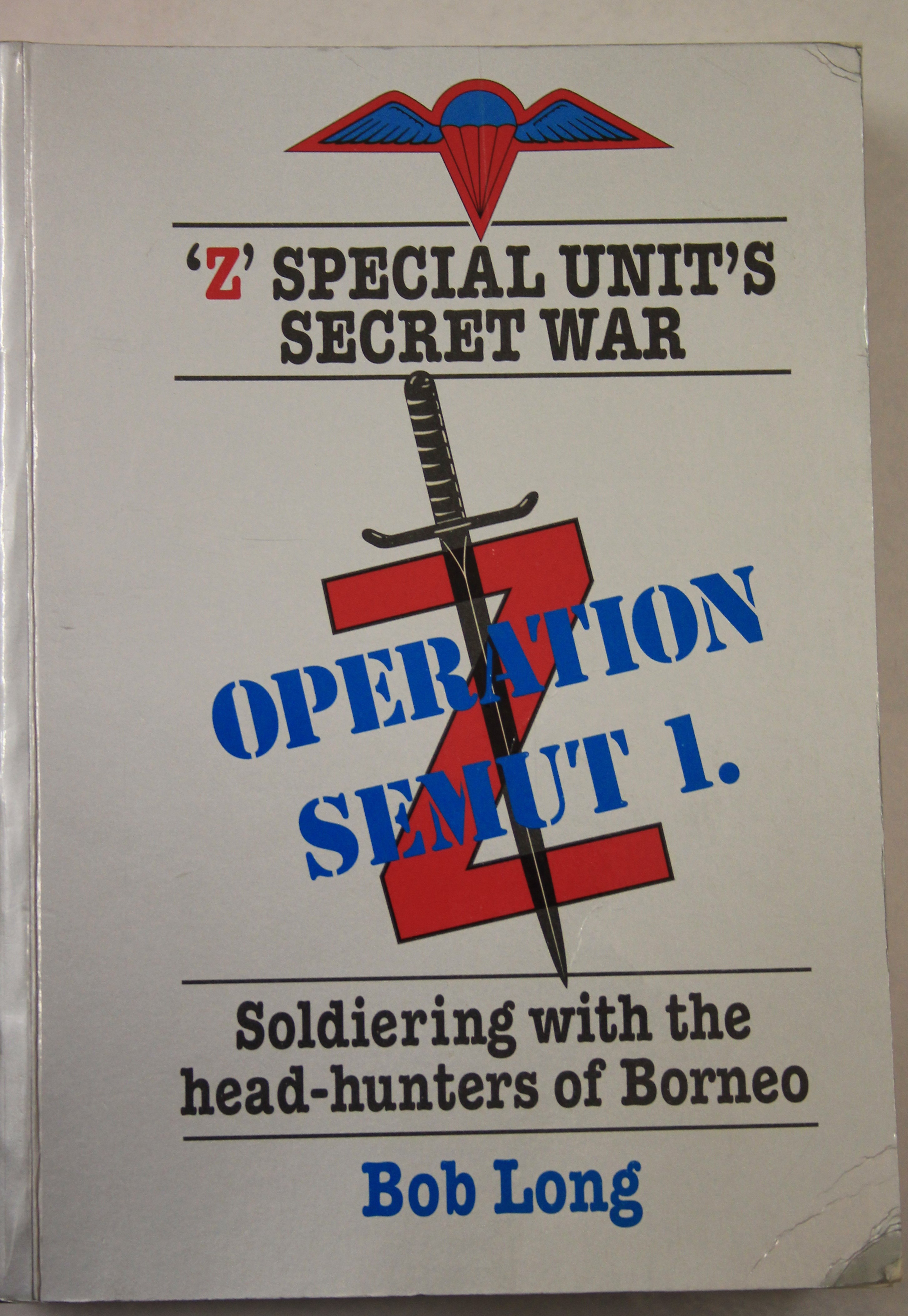 'Z' Special Unit's Secret War – Operation Semut I - Army Museum of ...